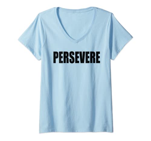 Womens Inspirational Graduation Studying Teacher Workout Persevere V-Neck T-Shirt