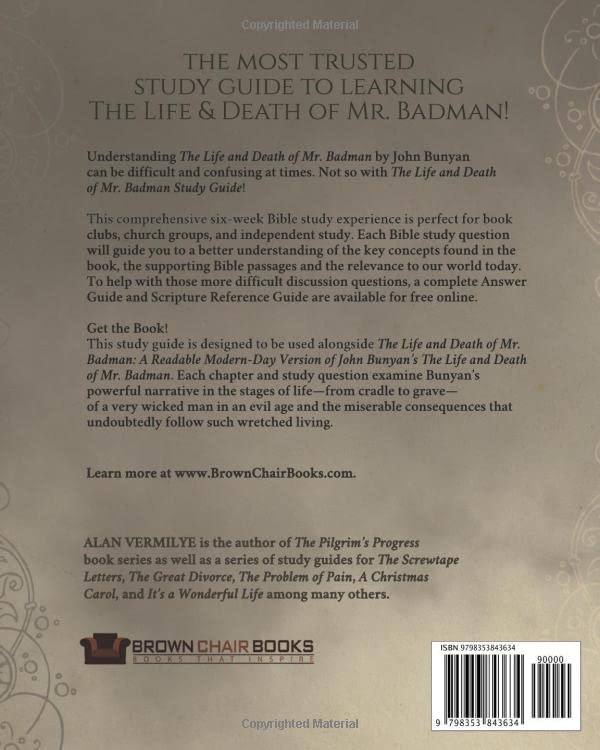 Study Guide: The Life and Death of Mr. Badman: A Bible Study Based on John Bunyan’s The Life and Death of Mr. Badman (The Pilgrim's Progress Series)