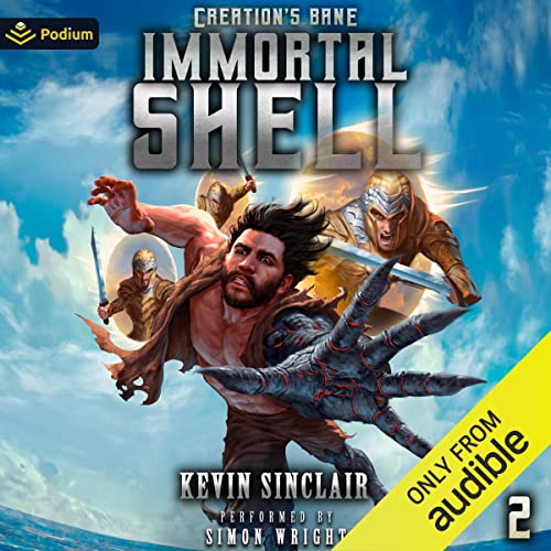 Immortal Shell: Creation's Bane, Book 2