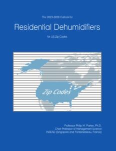 the 2023-2028 outlook for residential dehumidifiers for us zip codes