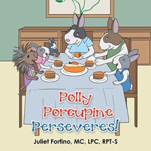 polly porcupine perseveres!