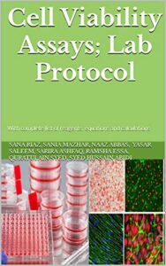 cell viability assays; lab protocols: with complete list of reagents, equations and calculations