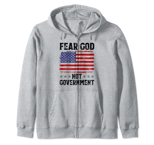 Fear God Not Government American Flag Anti Government Zip Hoodie