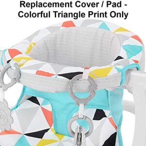 Replacement Part for Fisher-Price Sit-me-up-Seat - DRF51 ~ Baby Sitting Chair Replacement Cover/Pad ~ Colorful Triangle Print