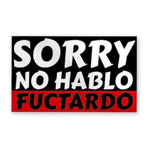 miraki sorry no hablo fuctardo stickers, hablo fuctardo stickers, sorry stickers, water assitant die-cut vinyl stickers decals for laptop phone kindle journal water bottles, stickers