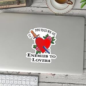 Miraki You Had Me At Enemies to Lovers Sticker, Book Trope Sticker, Bookish Sticker, Water Assitant Die-Cut Vinyl Stickers Decals for Laptop Phone Kindle Journal Water Bottles, Sticker for Women