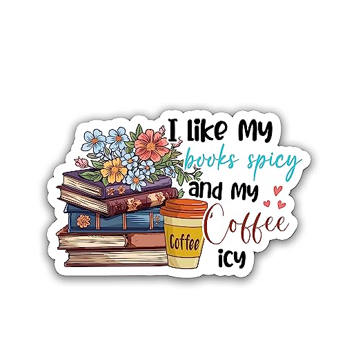 Miraki I Like My Books Spicy And Coffee Icy Sticker, Book Lover Sticker, Reading Sticker, Bookish Sticker, Water Assitant Die-Cut Vinyl Funny Decals for Laptop, Phone, Water Bottles, Kindle Sticker