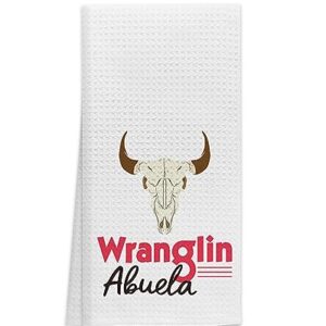 OHSUL Grandma Kitchen Towels,Wranglin Abuela Western Bull Skull Kitchen Towels Dish Towels Dishcloth,Abuela Gifts in Spanish,Abuela, Abuela Gifts from Grandchildren