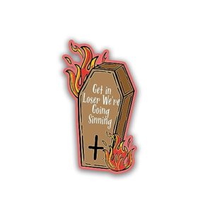 miraki get in loser we're going sinning coffin sticker, coffin and flames sticker, style coffin sticker, water assitant die-cut booktok decals for laptop, phone, water bottles, kindle sticker