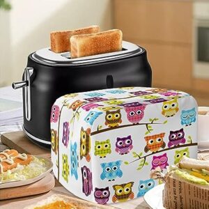 Toaster Cover, 2 Slice Toaster Cover Colorful Cartoon Owls Kitchen Small Appliance Covers, Dust and Machine Washable Bread Maker Cover (12w X 7.5d X 8h)