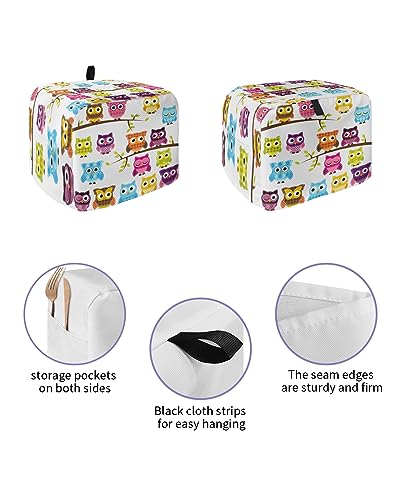 Toaster Cover, 2 Slice Toaster Cover Colorful Cartoon Owls Kitchen Small Appliance Covers, Dust and Machine Washable Bread Maker Cover (12w X 7.5d X 8h)