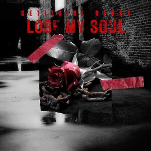 lose my soul [explicit]