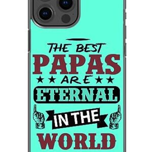 The Best Papas Are Eternal In The World Sweet Father Tribute Pattern Art Design Anti-Fall and Shockproof Gift iPhone case (iPhone XR)