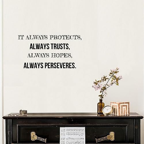 Vinyl Wall Quotes Stickers It Always Protects Always Trusts Always Hopes Always Perseveres Cute Wall Decals Home Wall Decor Prayer Religious Quotes Wall Decal for Living Room Kitchen Backdrops Outdoor