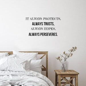 Vinyl Wall Quotes Stickers It Always Protects Always Trusts Always Hopes Always Perseveres Cute Wall Decals Home Wall Decor Prayer Religious Quotes Wall Decal for Living Room Kitchen Backdrops Outdoor