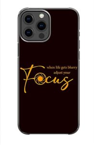 when life gets blurry adjust your focus motivational inspirational pattern art design anti-fall and shockproof gift iphone case (iphone 11 pro max)