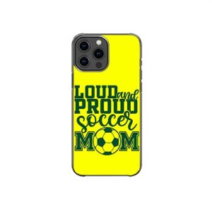 Loud And Proud Soccer Mom Sweet Motivational Inspirational Pattern Art Design Anti-Fall and Shockproof Gift iPhone Case (iPhone 11)