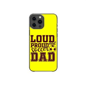 loud and proud soccer dad sweet motivational inspirational pattern art design anti-fall and shockproof gift iphone case (iphone 7/8)