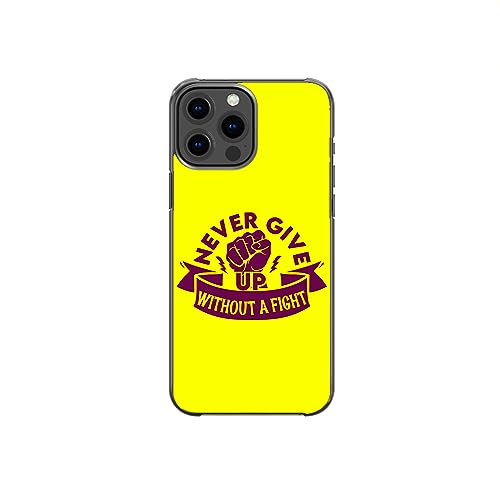 Never Give Up Without A Fight Motivational Inspirational Pattern Art Design Anti-Fall and Shockproof Gift iPhone case (iPhone 11 Pro)