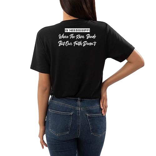 Persevere With Faith, Perfect For Son's Graduation - In Mississippi Where The River Bends But Our Faith Doesn't Men Or Women Black Men Women Black T-shirt