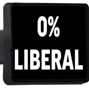 Funny Conservative Republican Warning 0% Liberal Trailer Hitch Cover Plug