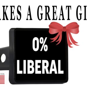 Funny Conservative Republican Warning 0% Liberal Trailer Hitch Cover Plug