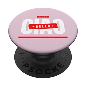 ciao bella italian quote cool design retro popsockets swappable popgrip