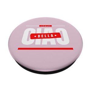 Ciao Bella Italian Quote Cool Design Retro PopSockets Swappable PopGrip