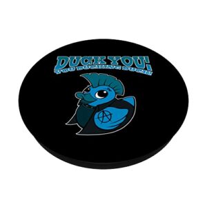 Duck You PopSockets Swappable PopGrip