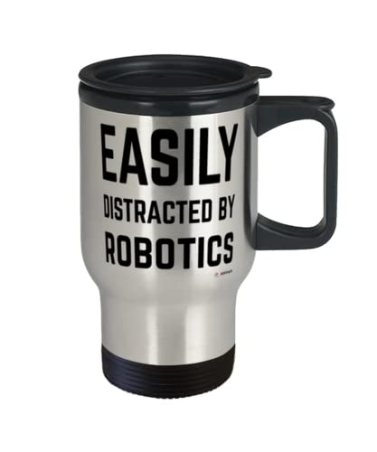 ODTGifts Funny Easily Distracted By Robotics Travel Mug 14oz Stainless Steel