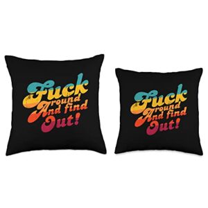 Fuck Around And Find Out Co. Fuck FAFO F Around and Find Out Throw Pillow, 16x16, Multicolor