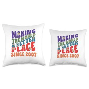 Retro Making the world better 2007 Making The World a Better Place Since 2007 Groovy Text Font Throw Pillow, 18x18, Multicolor