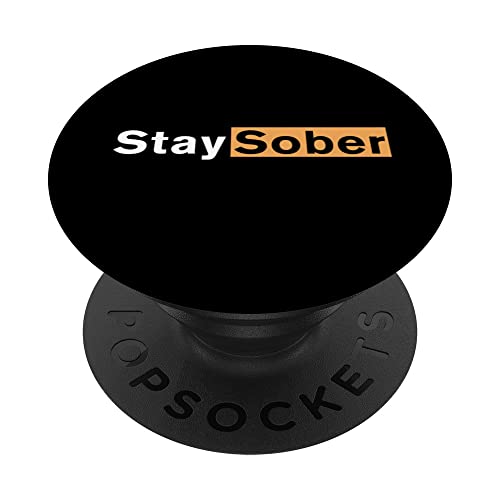 Stay Sober PopSockets Swappable PopGrip