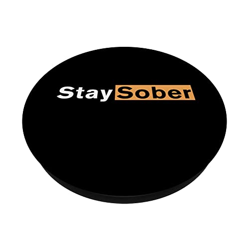 Stay Sober PopSockets Swappable PopGrip