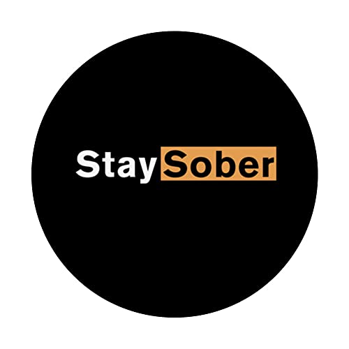 Stay Sober PopSockets Swappable PopGrip