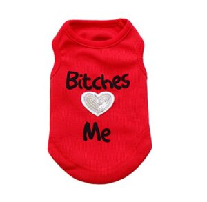 harikaji pet clothes, bitches love me printed t-shirt small dogs vest costume summer cute puppy sleeveless clothes apparel (l, red)