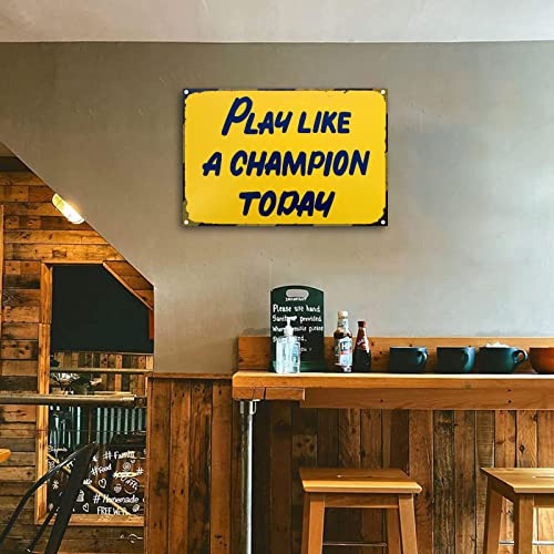 Play Like A Champion Today Sign - Play Sign Inspirational Classic Metal For Bar Restaurant Cafe Men Cave Pub Bar Home Wall Decor（8x12 Inch） (Yellow) …