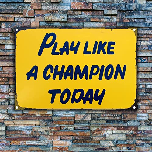 Play Like A Champion Today Sign - Play Sign Inspirational Classic Metal For Bar Restaurant Cafe Men Cave Pub Bar Home Wall Decor（8x12 Inch） (Yellow) …