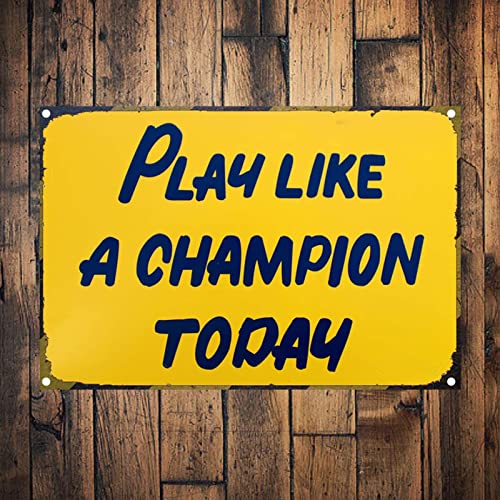 Play Like A Champion Today Sign - Play Sign Inspirational Classic Metal For Bar Restaurant Cafe Men Cave Pub Bar Home Wall Decor（8x12 Inch） (Yellow) …