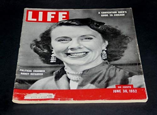 LIFE MAGAZINE JUNE 30 1952 NANCY KEFAUVER/POLITICAL CHARMER