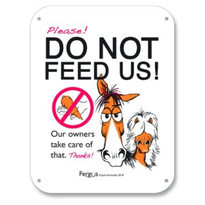 fergus the horse barn stall fence sign, do not feed horses 