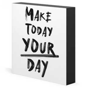 Modern Market Make Today Your Day Wooden Box Sign Inspirational Motivational Quote Home Decor Sign with Sayings 8” x 8”