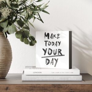 Modern Market Make Today Your Day Wooden Box Sign Inspirational Motivational Quote Home Decor Sign with Sayings 8” x 8”