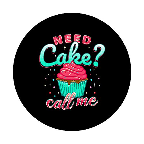 Need Cake Call Me Decorator Cupcake Baker Food Chef Business PopSockets PopGrip: Swappable Grip for Phones & Tablets