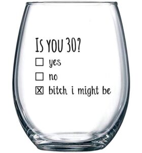 1990 30th birthday gift for women and men wine glass - funny is you 30 gift idea for mom dad husband wife – 30 year old party supplies decorations for him, her - 15oz