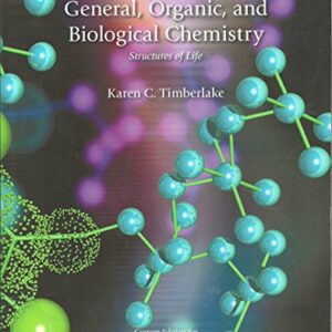 General, Organic, and Biological Chemistry (4th Edition BYU Custom)