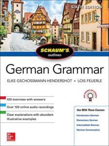 schaum's outline of german grammar, sixth edition (schaum's outlines)