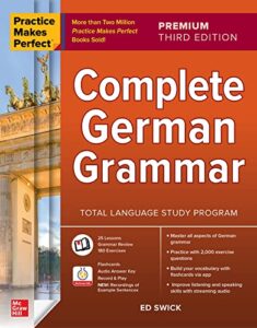 practice makes perfect: complete german grammar, premium third edition