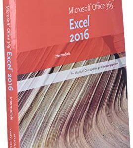 New Perspectives Microsoft Office 365 & Excel 2016: Intermediate