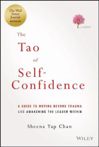 the tao of self-confidence: a guide to moving beyond trauma and awakening the leader within